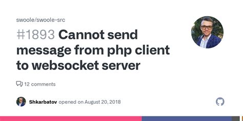 Cannot Send Message From Php Client To Websocket Server · Issue 1893 · Swooleswoole Src · Github