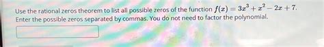 Solved Use The Rational Zeros Theorem To List All Possible Chegg