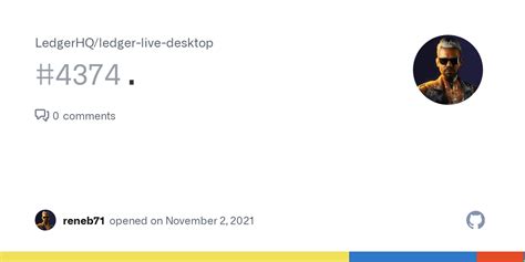 Issue 4374 LedgerHQ Ledger Live Desktop GitHub