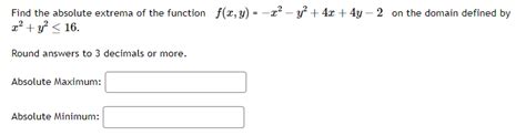 Solved Find The Absolute Extrema Of The Function Chegg