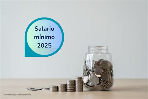 Salario Mínimo 2025 Este Es El Impacto Del Nuevo Dato De Productividad