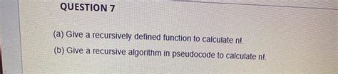 Solved Question 7 A Give A Recursively Defined Function To