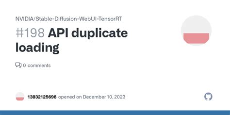 Api Duplicate Loading Issue Nvidia Stable Diffusion Webui Tensorrt Github