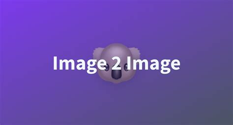 Image 2 Image A Hugging Face Space By Omnibus