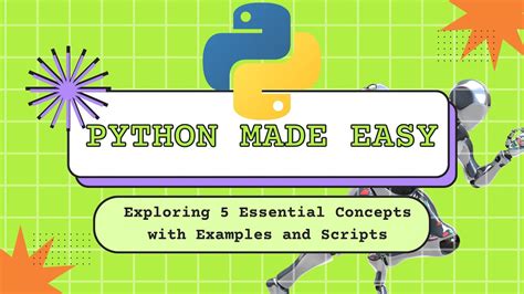 Python Made Easy Exploring 5 Essential Concepts With Examples And