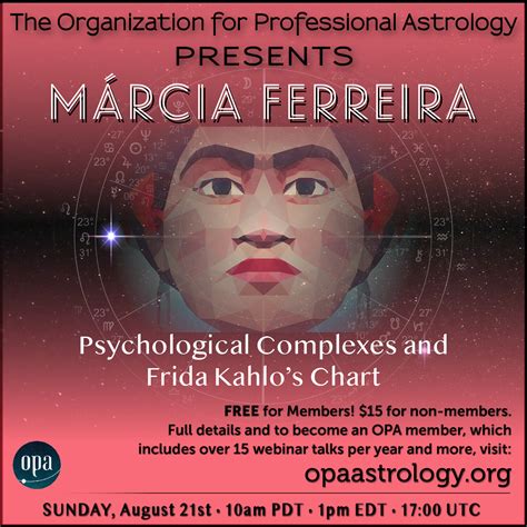 Márcia Ferreira Psychological Complexes And Frida Kahlos Chart Opa Astrology