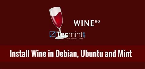 How To Install Wine On Debian Ubuntu And Linux Mint