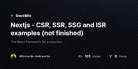 Nextjs Csr Ssr Ssg And Isr Examples Not Finished Stackblitz