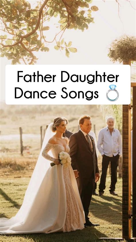 50 Best Father Daughter Wedding Dance Songs Artofit