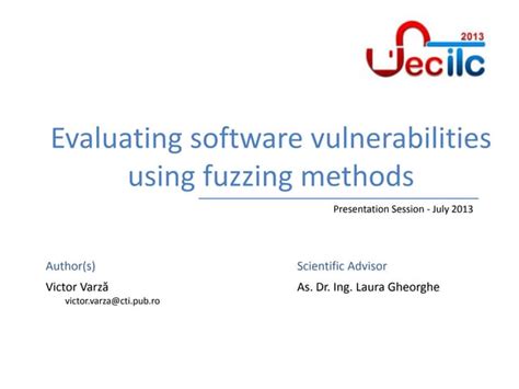Evaluating Software Vulnerabilities Using Fuzzing Methods Ppt