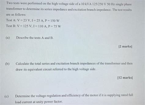 Solved Two Tests Were Performed On The High Voltage Side Of