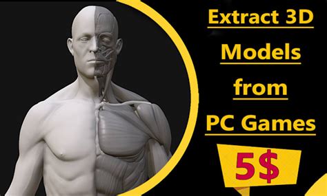 Rip Or Extract Models From Pc Games By Yousaf1992 Fiverr