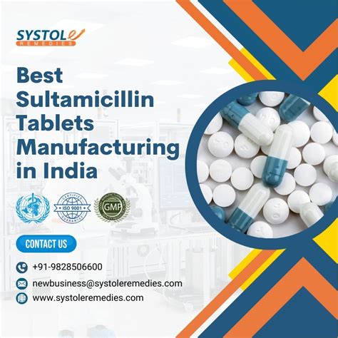 Best Sultamicillin Tablets Manufacturing In India Systole Remedies