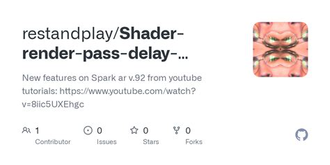 Github Restandplayshader Render Pass Delay Frame New Features On