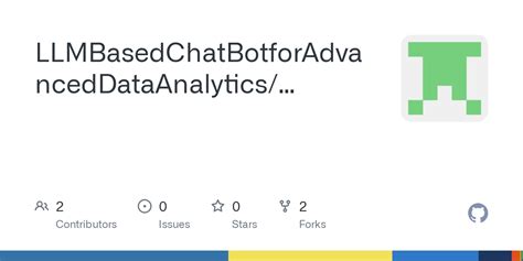 Github Llmbasedchatbotforadvanceddataanalytics Llm Based Chatbot For Advanced Data Analytics