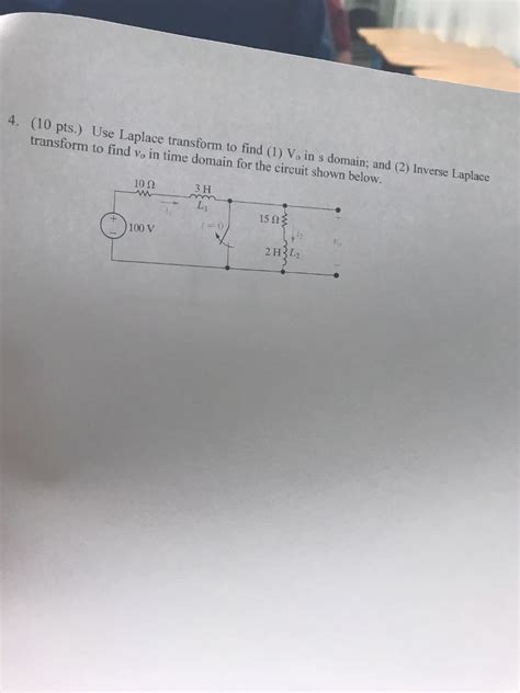 Solved Use Laplace Transform To Find 1 V O In S Domain