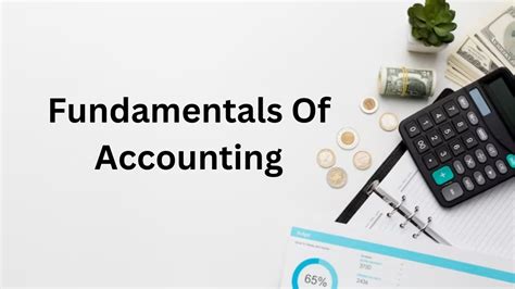 Fundamentals Of Accounting Learn The Basics Of Accounting For Business