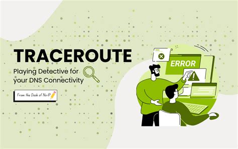Traceroute Playing Detective For Your Dns Connectivity