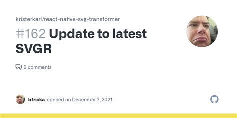 Update To Latest Svgr Issue Kristerkari React Native Svg Transformer Github