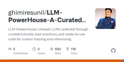 LLM PowerHouse A Curated Guide For Large Language Models With Custom Training And Inferencing