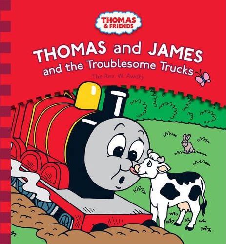 Thomas And James And The Troublesome Trucks Thomas The Tank Engine