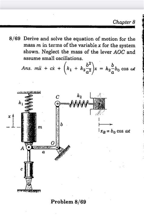 Solved 869 Derive And Solve The Equation Of Motion For The
