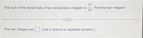 Solved 17 The Sum Of The Reciprocals Of Two Consecutive