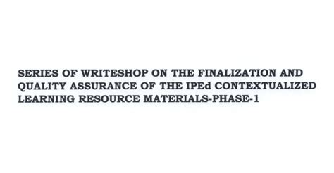 Series Of Writeshop On The Finalization And Quality Assurance Of The Iped Contextualized