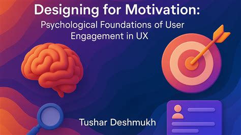 Understanding User Motivation In Ux Design A Deep Dive Into