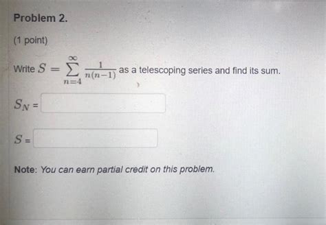 solved 1 point write s ∑n 4∞n n−1 1 as a telescoping