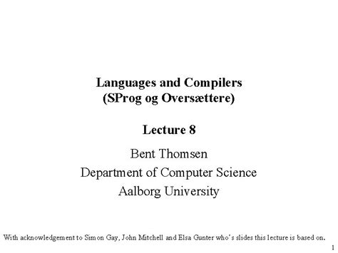 Languages And Compilers Sprog Og Oversttere Lecture 8