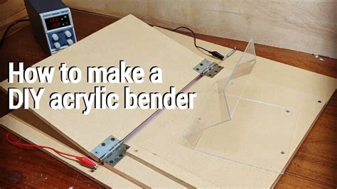 How To Make A Diy Acrylic Bender Cheap And Easy Youtube