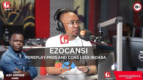 Best Foreplay Game🍑💦💧 Ezocansi Sex Indaba 🔞 Youtube