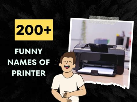 200 Funny Names Of Printer Laugh With Every Print Job