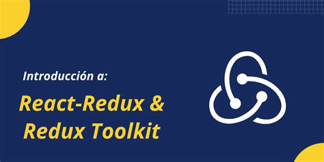 Introducción React Redux Y Redux Toolkit Dev Community