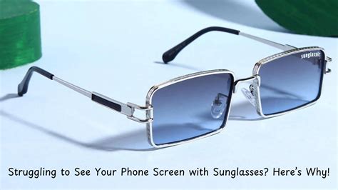 Unlocking The Mystery Sunglasses Vs Phone Screen Visibility Explained