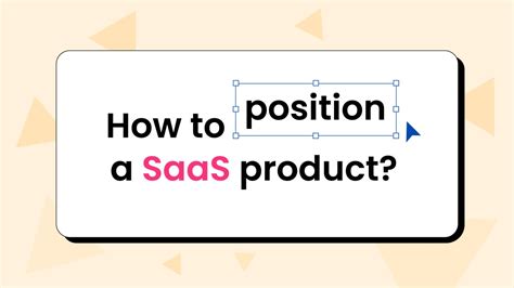 Saas Product Positioning A Brief And Practical Guide