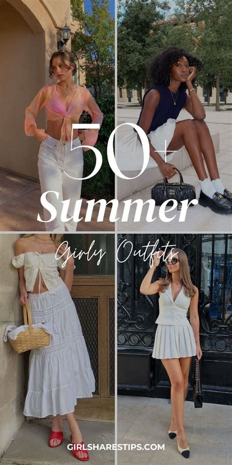 Feminine Flair 50 Girly Summer Outfit Ideas To Elevate Your Summer