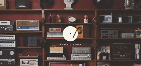 Classic Audio Classic Audio