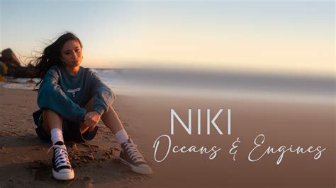 Oceans And Engines Niki [lyrics] Youtube
