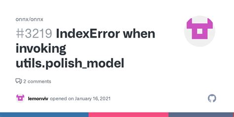 Indexerror When Invoking Utilspolishmodel · Issue 3219 · Onnxonnx · Github