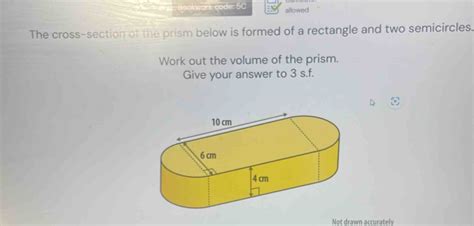 Solved Bookwork Code 5c Allowed The Cross Section Of The Prism Below Is Formed Of A Rectangle