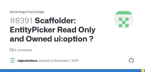 Scaffolder Entitypicker Read Only And Owned Uioption · Issue 8391