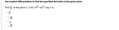 Solved Use Implicit Differentiation To Find The Specified Chegg