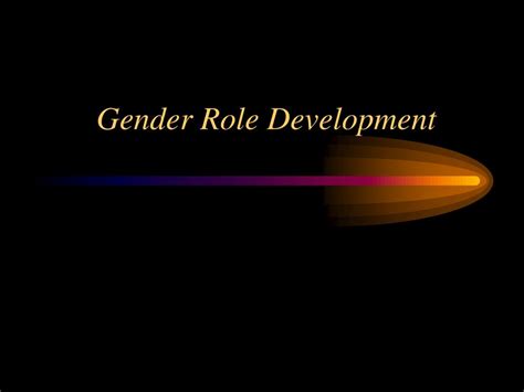Ppt Gender Role Development Powerpoint Presentation Free Download