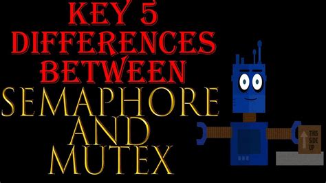 Do You Know The Key 5 Differences Between Semaphore And Mutexes Youtube