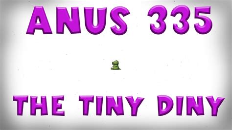 The Tiny Diny A New Untold Story Ep 335 Youtube