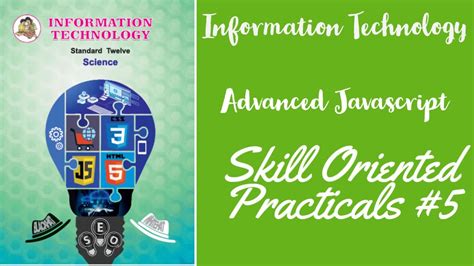 Information Technology Advanced Javascript Skill Oriented Practical 5