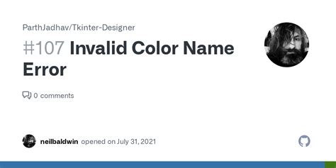 Invalid Color Name Error · Issue 107 · Parthjadhavtkinter Designer · Github