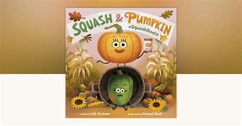 Squash And Pumpkin Squashgoals By Gg Mcqueen 9780593805909